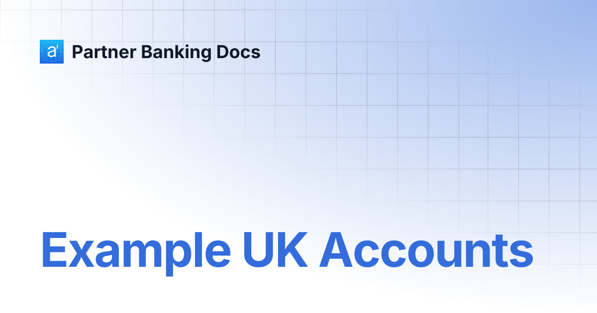 Example UK Accounts | Partner Banking Docs